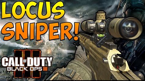 Cod Black Ops 3 Locus Sniper Montage Youtube