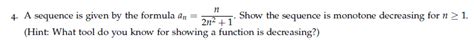 Solved A Sequence Is Given By The Formula An N2n2 1 ﻿show