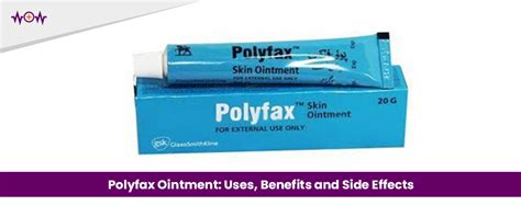 Polyfax Ointment Uses Benefits And Side Effects Wow Health Pakistan