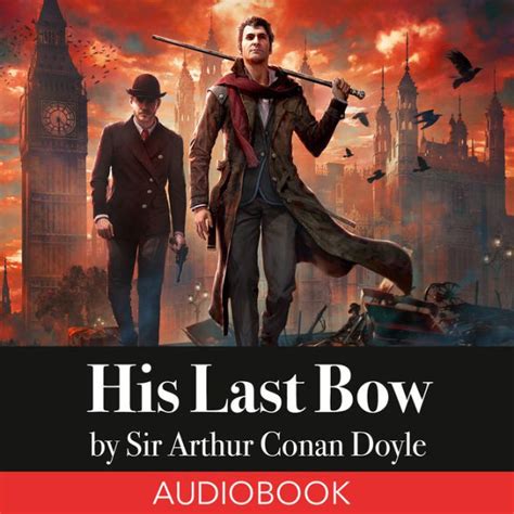 His Last Bow Sherlock Holmes By Arthur Conan Doyle EBook Barnes