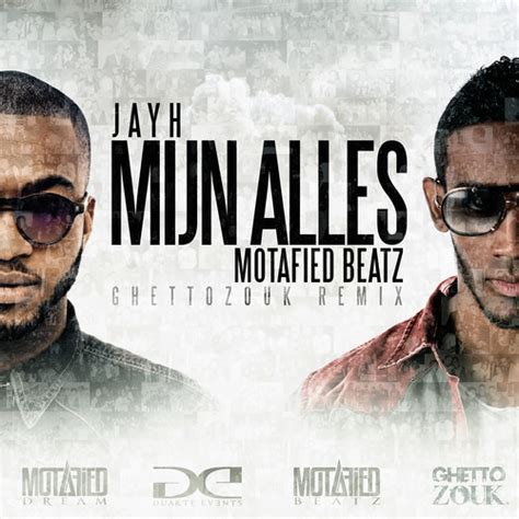Stream Jayh Mijn Alles Motafied Beatz Ghettozouk Remix By Aniel Balesar Listen Online For