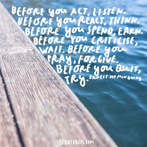 Quote Before You Act Listen Before You React Think Before You