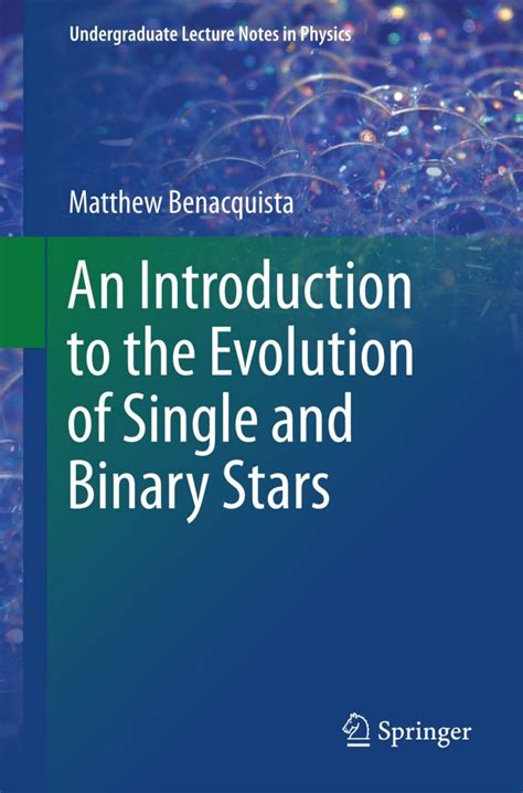 An Introduction To The Evolution Of Single And Binary Stars Premiumjs