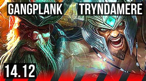 Gangplank Vs Tryndamere Top 605 Rank 9 Gp 600 Games