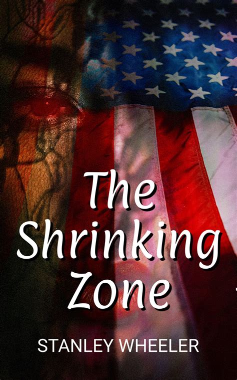 The Shrinking Zone By Stanley Wheeler Goodreads