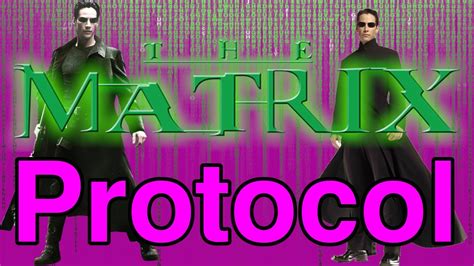 The Matrix Protocol Youtube