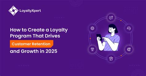 Create A Loyalty Program That Keeps Customers Coming Back In 2025