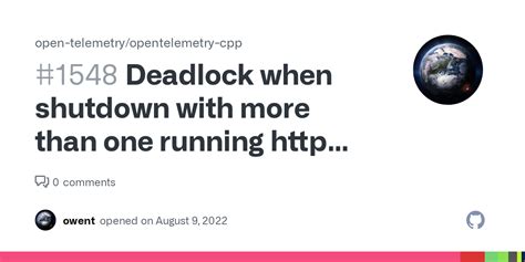 Deadlock When Shutdown With More Than One Running Request And Otlp Exporter Issue