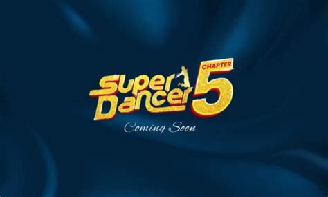 Super Dancer Chapter 5 Announced Auditions Date Start Date Judges