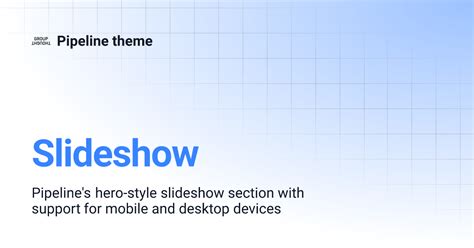 Slideshow Pipeline Theme
