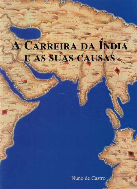 A Carreira da Índia e as suas Causas Dinalivro