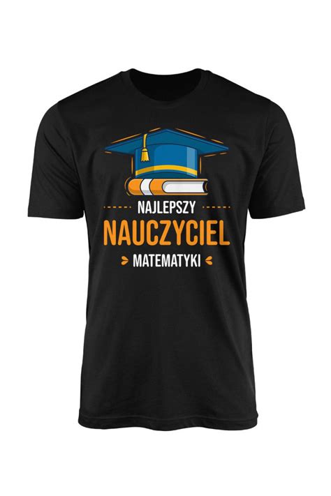 Koszulka Męska Najlepszy Nauczyciel Matematyki