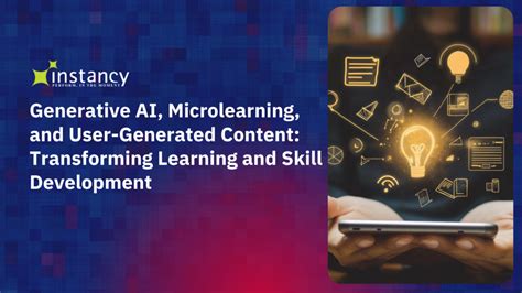 Generative Ai Microlearning And User Generated Content Transforming Learning And Skill