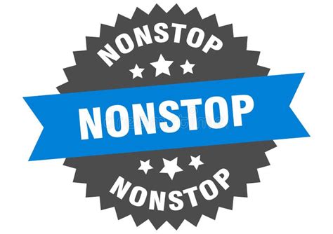 Nonstop Sign Nonstop Circular Band Label Nonstop Sticker Stock Vector