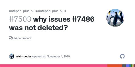 Why Issues 7486 Was Not Deleted · Issue 7503 · Notepad Plus Plus