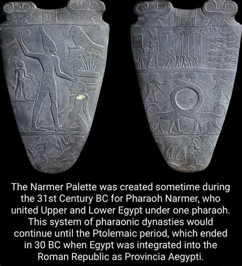 The Narmer Palette Was Created Sometime During The 31st Century Bc For