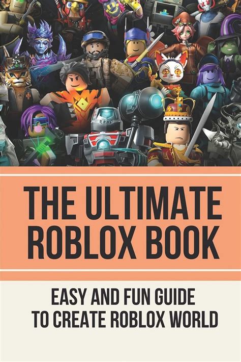 Buy The Ultimate Roblox Book Easy And Fun Guide To Create Roblox World Inside The World Of