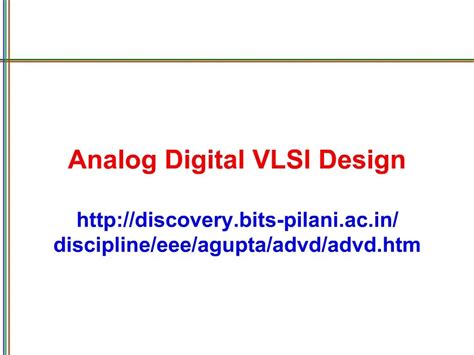 ppt analog digital vlsi design discovery bits pilani ac powerpoint