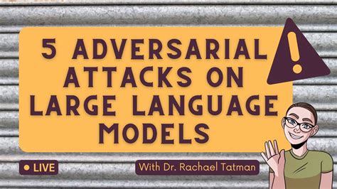 Nlp Deep Dive 5 Types Of Adversarial Attacks On Large Language Models