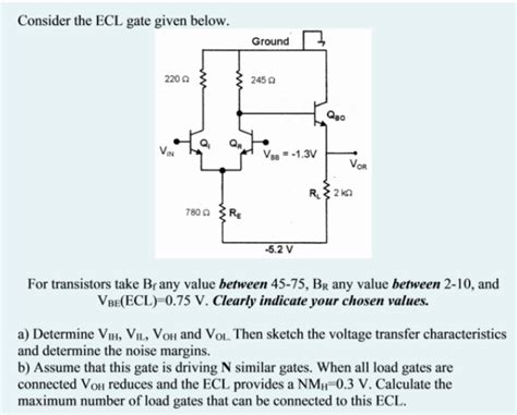Solved Consider The Ecl Gate Given Below Ground 220 245 Qgo