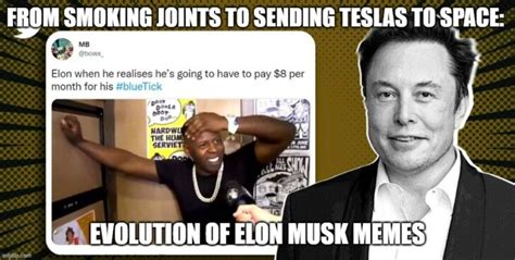 From Smoking Joints To Sending Teslas To Space Evolution Of Elon Musk Memes