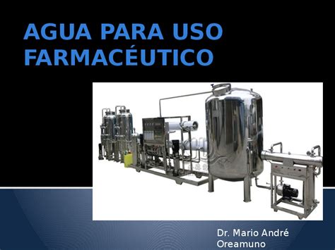 Ppt Agua Para Uso Farmaceutico