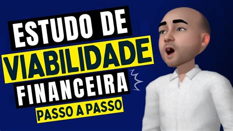 Descubra Como Calcular A Viabilidade Financeira Para Ter Sucesso Nos