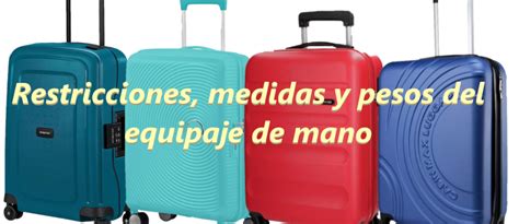 Guía sobre restricciones medidas y pesos del equipaje de mano