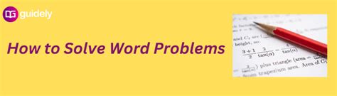 How To Solve Word Problems
