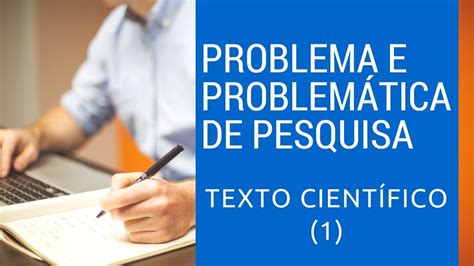 Como Formular Problema De Pesquisa E Problem Tica De Pesquisa Para Um