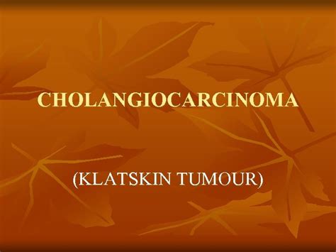 Cholangiocarcinoma Klatskin Tumour Tr 84 Yrs Female