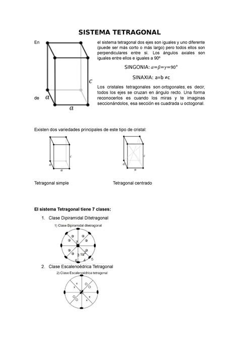 Sistema Tetragonal Sistema Tetragonal En El Sistema Tetragonal Dos Ejes Son Iguales Y Uno