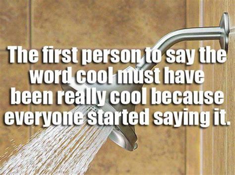 Shower Thoughts That Will Blow Your Mind Neatorama