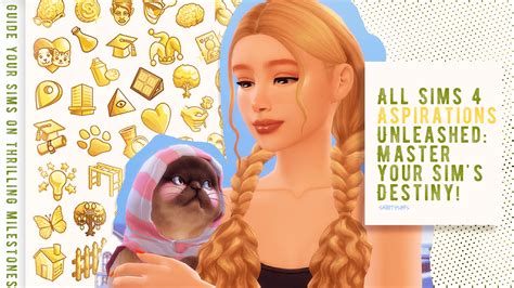 All Sims 4 Aspirations Unleashed Master Your Sims Destiny