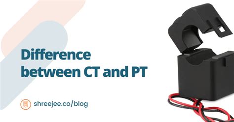 Choosing A Current Or Potential Transformer Shreejee Electronics