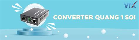 Converter Quang 1 Sợi Chính Hãng Giá ưu đãi Giảm Giá Lên Tới 15