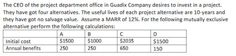 Solved Using The Rate Of Return Analysis Which Alternative Chegg
