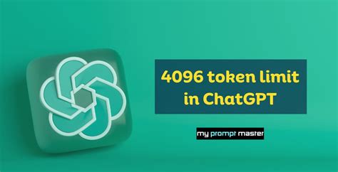 What Is The 4096 Token Limit In Chatgpt Mypromptmaster