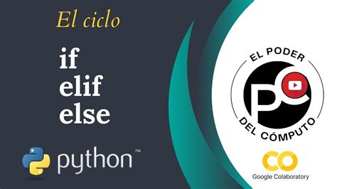 Condicionales Ciclo If Elif Y Else En Python Programacion Python Programming Youtube