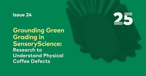 Grounding Green Grading In Sensory Science Research To Understand