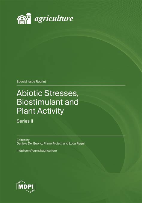 Abiotic Stresses Biostimulant And Plant Activity—series Ii Mdpi Books