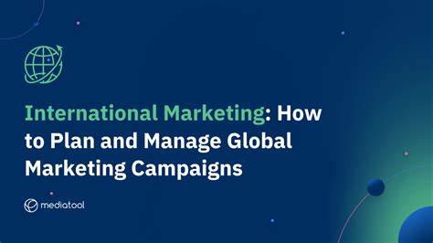 International Marketing How To Plan And Manage Global Campaigns