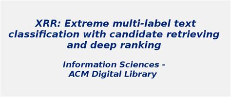 Text Classification With Candidate Retrieving And Deep Ranking S Logix
