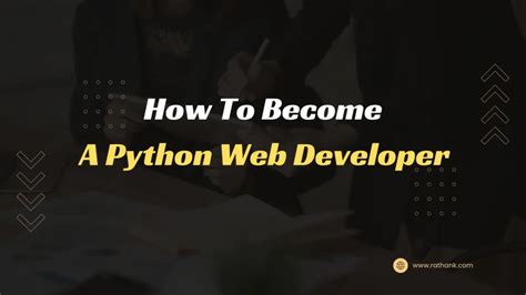 How To Become A Python Web Developer Your Guide To Success Rathank
