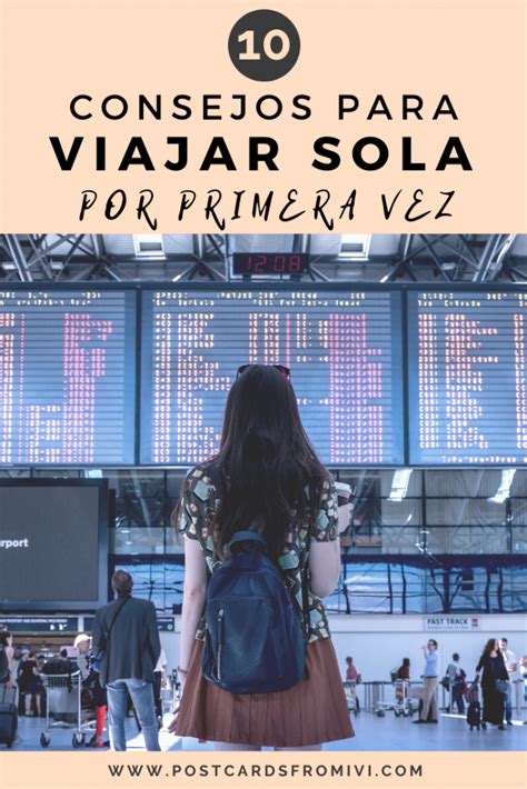 10 Consejos Para Viajar Sola Por Primera Vez Postcards From Ivi