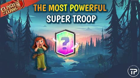 The Most Powerful Super Troop No One Knows About Clash Of Clans