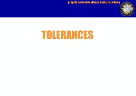 Ppt Tolerances Powerpoint Presentation Free Download Id 3033196