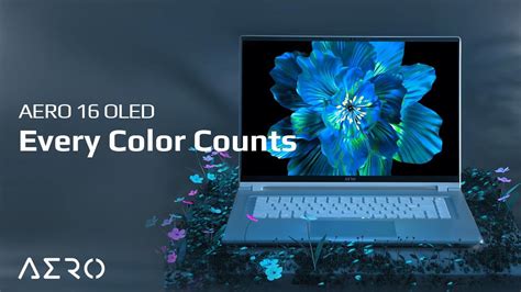 Every Color Counts - AERO 16 OLED｜GIGABYTE Creator Laptops 2023
