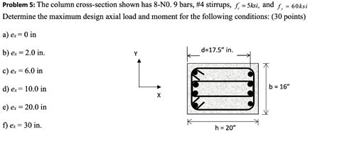 Solved Problem 5 The Column Cross Section Shown Has 8 N0 9 Chegg