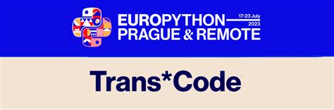 Transcode Event At Europython 23 In Prague Python Europython Trans